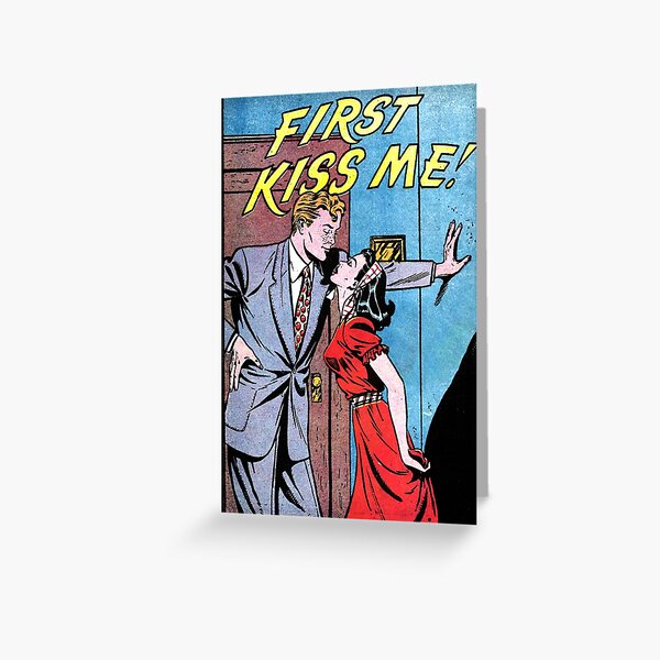 "First Kiss Me! | Vintage Comic" Greeting Card by RosarioDesigns ...
