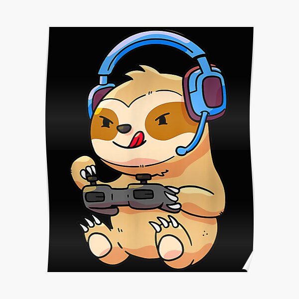 "Gamer Sloth Gaming Sloths Video Game Gift" Poster for Sale by Kingpoew ...