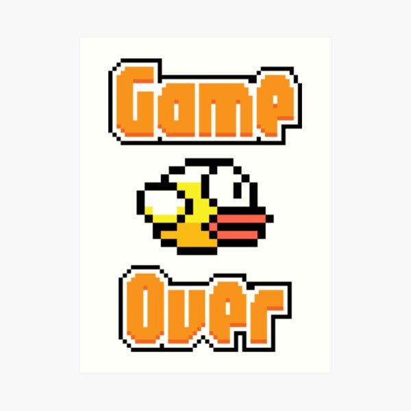 "Flappy Bird Game Over" Art Print for Sale by WickedCool | Redbubble