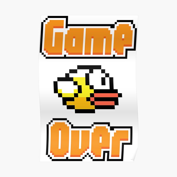"Flappy Bird Game Over" Poster for Sale by WickedCool | Redbubble