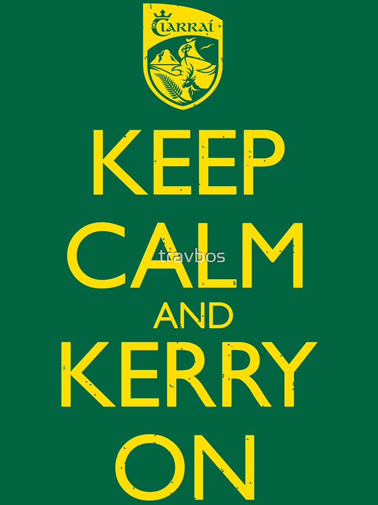 "Keep Calm & Kerry On (grunge)" T-shirt for Sale by travbos | Redbubble ...