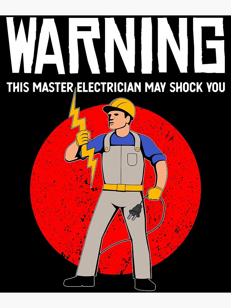 "Funny Warning Master Electrician Shock Electrical Work product" Poster ...