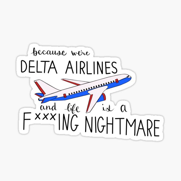 "John Mulaney Quote Delta Airlines" Sticker for Sale by Courtney-King ...