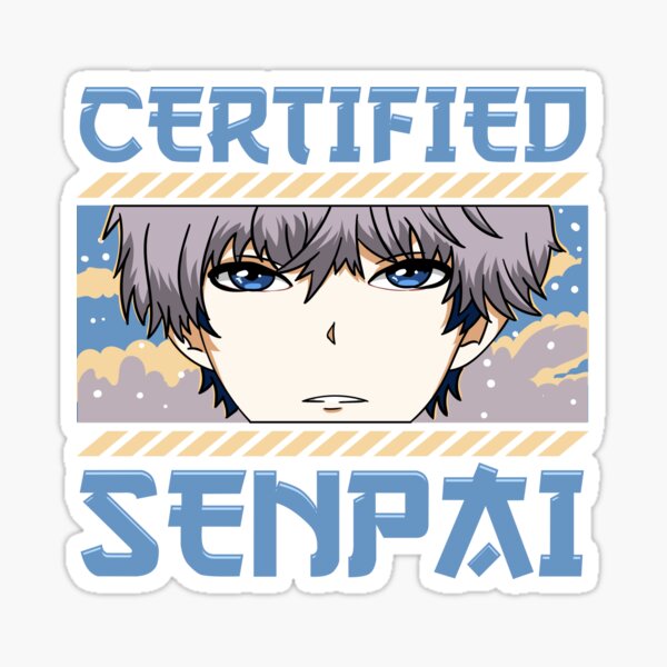 "Aesthetic Japanese Anime Certified Senpai" Sticker for Sale by ...