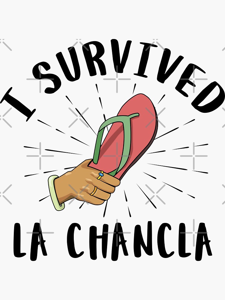 "I Survived La Chancla - Funny Joke Mexican Mother Throws Chancla ...