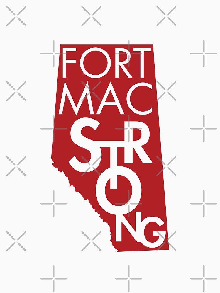 "Fort Mac Strong" T-shirt for Sale by estini | Redbubble | fort mac t ...