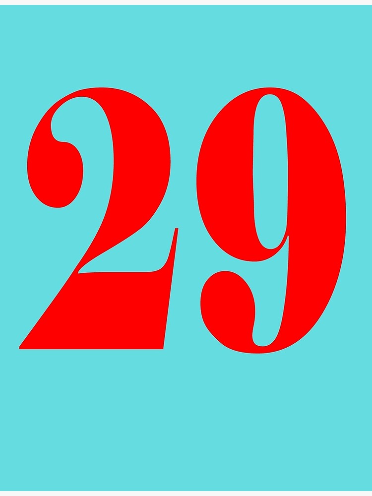 "NUMBER ---- 29 ---- IN RED COLOR" Poster for Sale by solgel47 | Redbubble