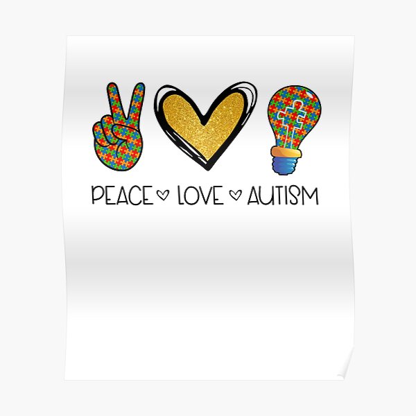 "Peace Love Autism Puzzle Ribbon Autism Awareness Day" Poster by ...