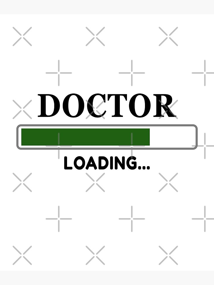 "Doctor - LOADING" Poster by VrajStudio | Redbubble