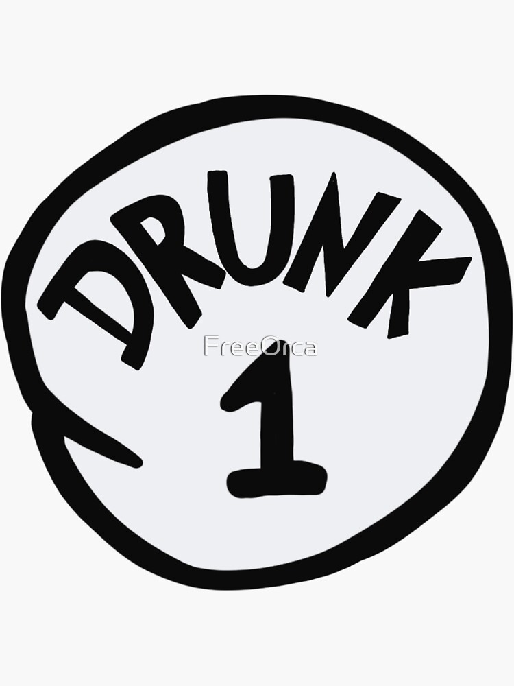 "Drunk 1" Sticker for Sale by FreeOrca | Redbubble