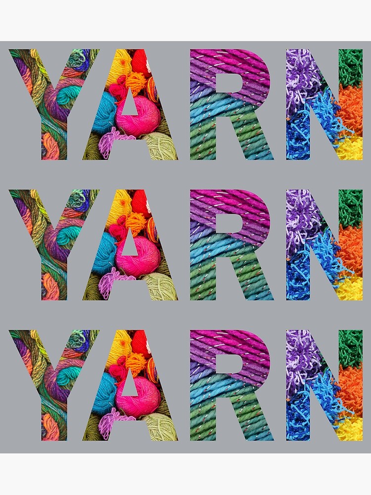 "World Of Yarn" Poster for Sale by BJEdesign | Redbubble