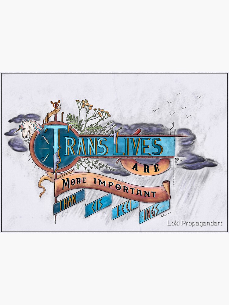 "Trans Lives Are More Important - LGBTQI poster" Sticker for Sale by ...