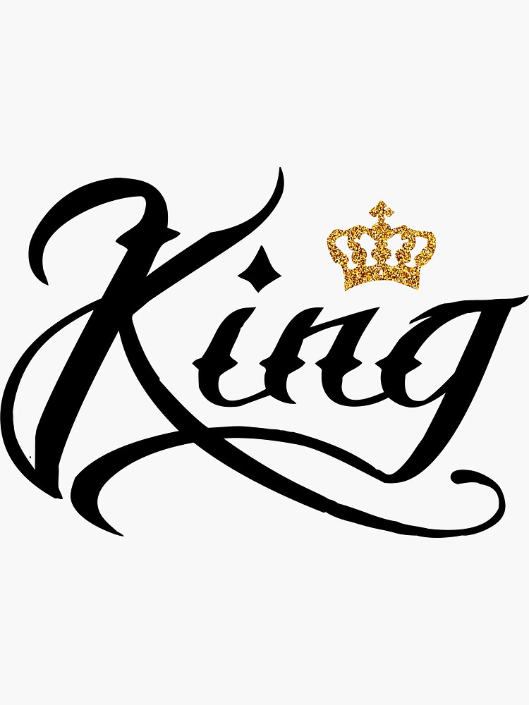 "KING" Sticker by eesomebys | Redbubble