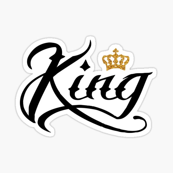 "KING" Sticker by eesomebys | Redbubble