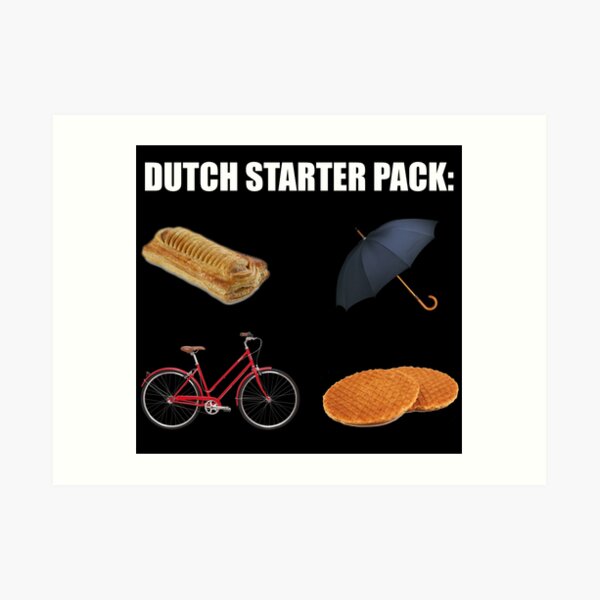 "The Dutch Starter Pack" Art Print for Sale by FunGuru | Redbubble