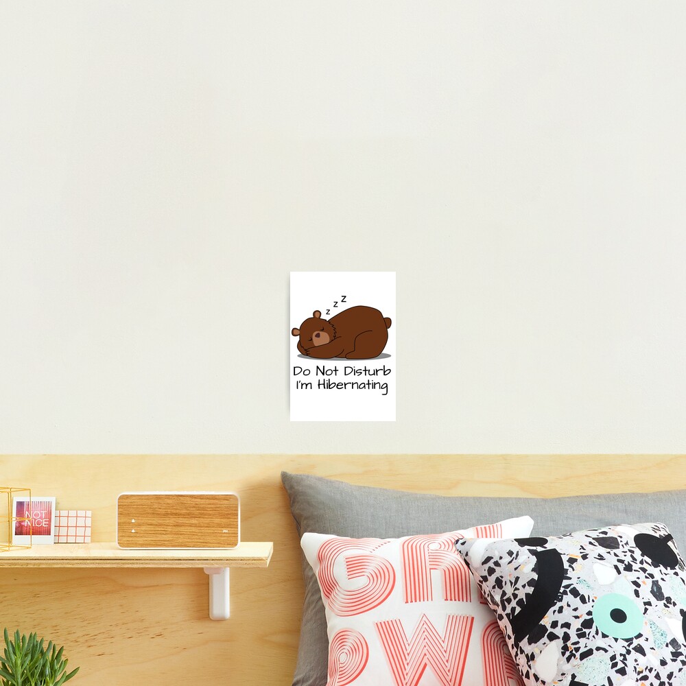 "Do Not Disturb Sleeping Hibernating Cartoon Bear" Art Board Print for ...