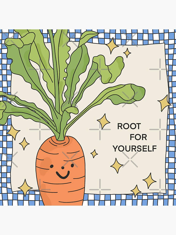 "Root for yourself" Sticker by PeachCatDesigns | Redbubble