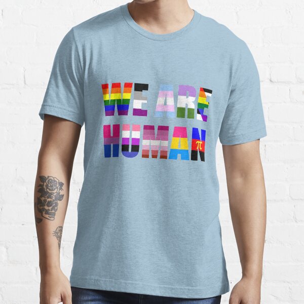 "We Are Human" T-shirt for Sale by Shadowfudo | Redbubble | we t-shirts ...