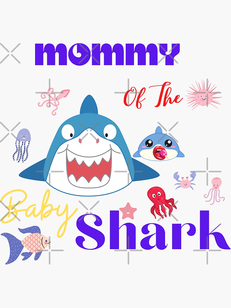 "Mommy Of The Baby Birthday Shark Mommy Shark Mother's Day" Sticker for ...
