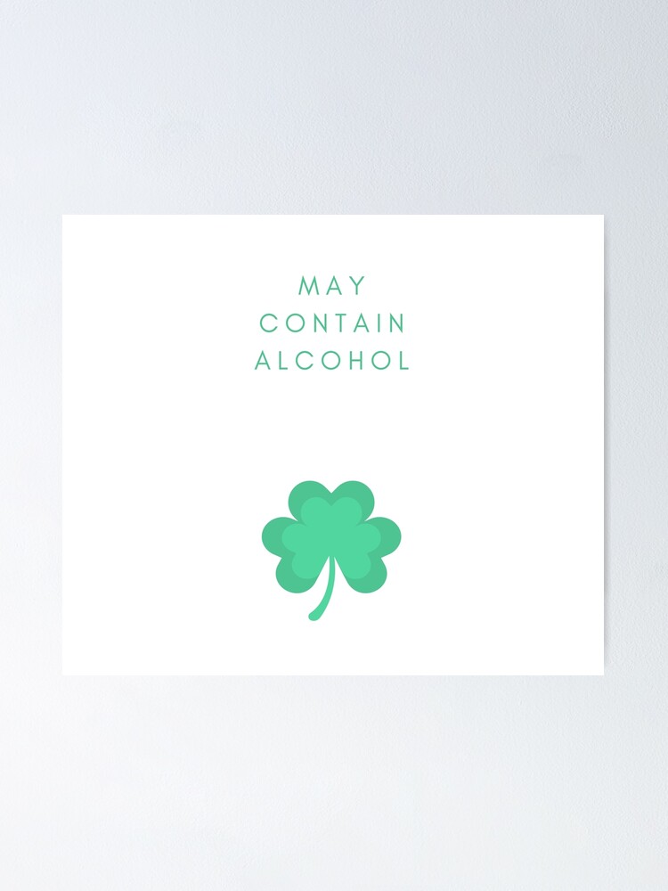 "May Contain Alcohol" Poster for Sale by jpremiumdesigns | Redbubble