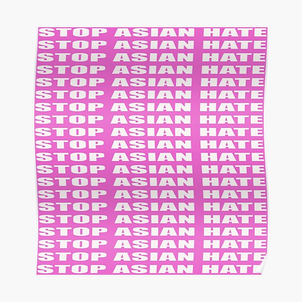 "Stop aapi hate" Poster for Sale by Magic-Rock | Redbubble