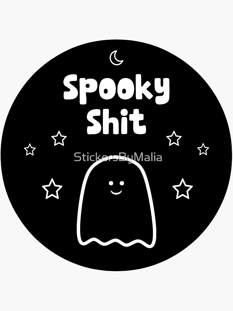 "Spooky Shit Ghost" Sticker for Sale by StickersByMalia | Redbubble