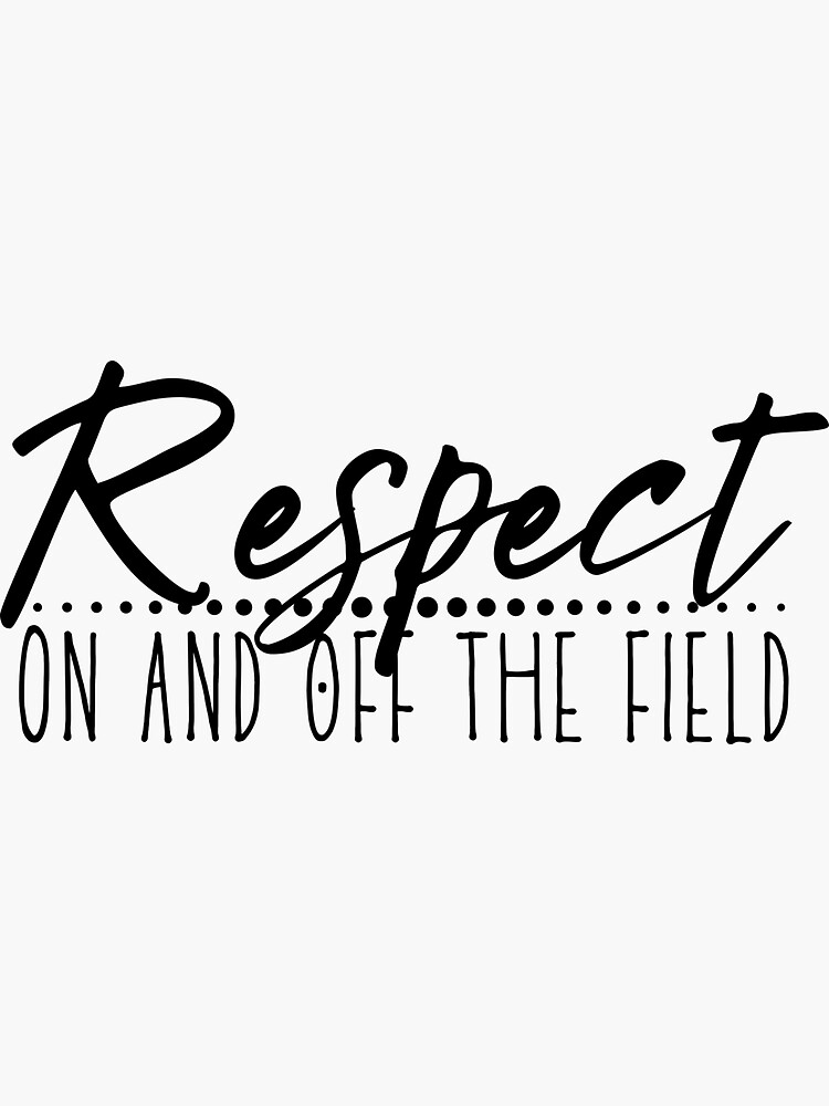 "Respect On and Off The Pitch Cursive Design" Sticker for Sale by ...