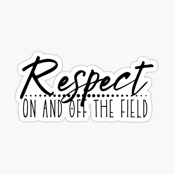 "Respect On and Off The Pitch Cursive Design" Sticker for Sale by ...
