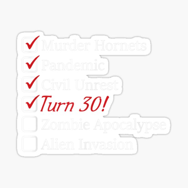 "30th Birthday - 30 Years Old - Funny 2020 2021 - Quarantine " Sticker ...
