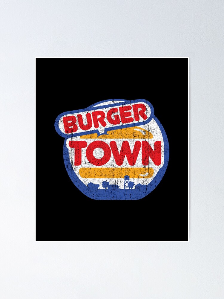 "Burger Town" Poster for Sale by huckblade | Redbubble