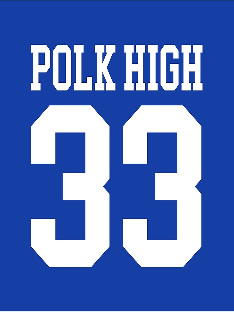 "Polk High" Poster by Rossacleoi | Redbubble