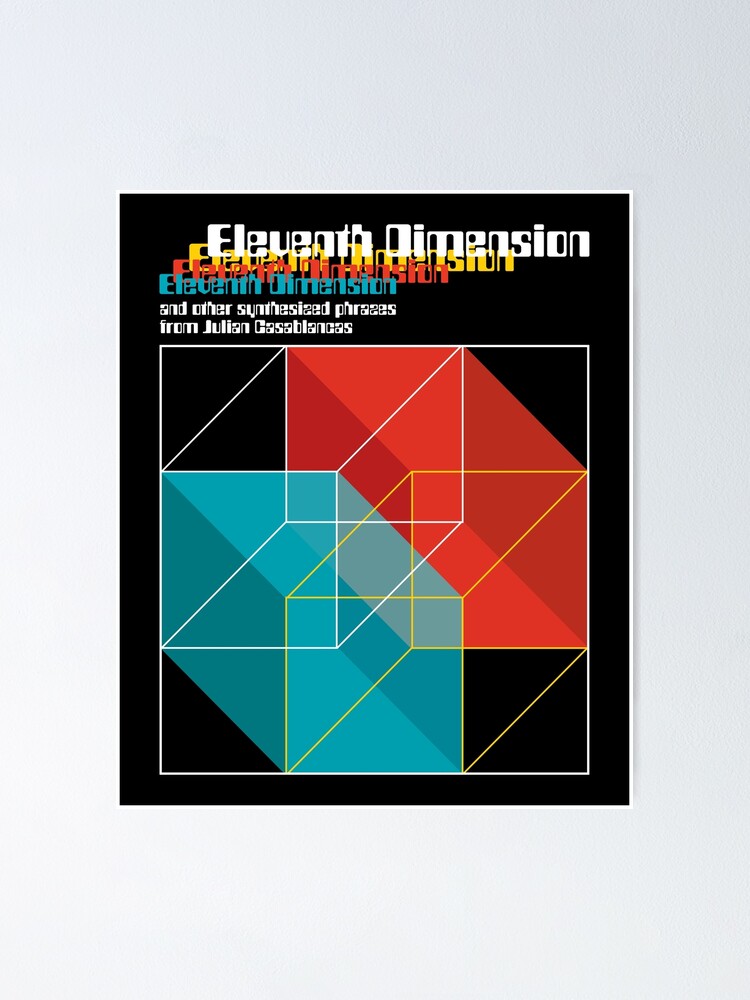 "Eleventh Dimension" Poster by senilecola | Redbubble