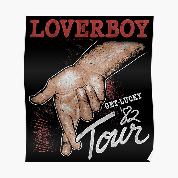 Loverboy Posters | Redbubble