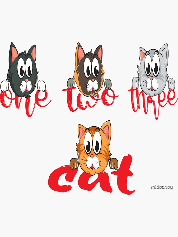 "one two three cat fanny" Sticker for Sale by midoshoy | Redbubble