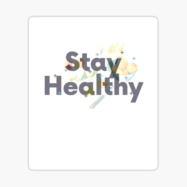 "Stay Healthy" Sticker by VinGD | Redbubble