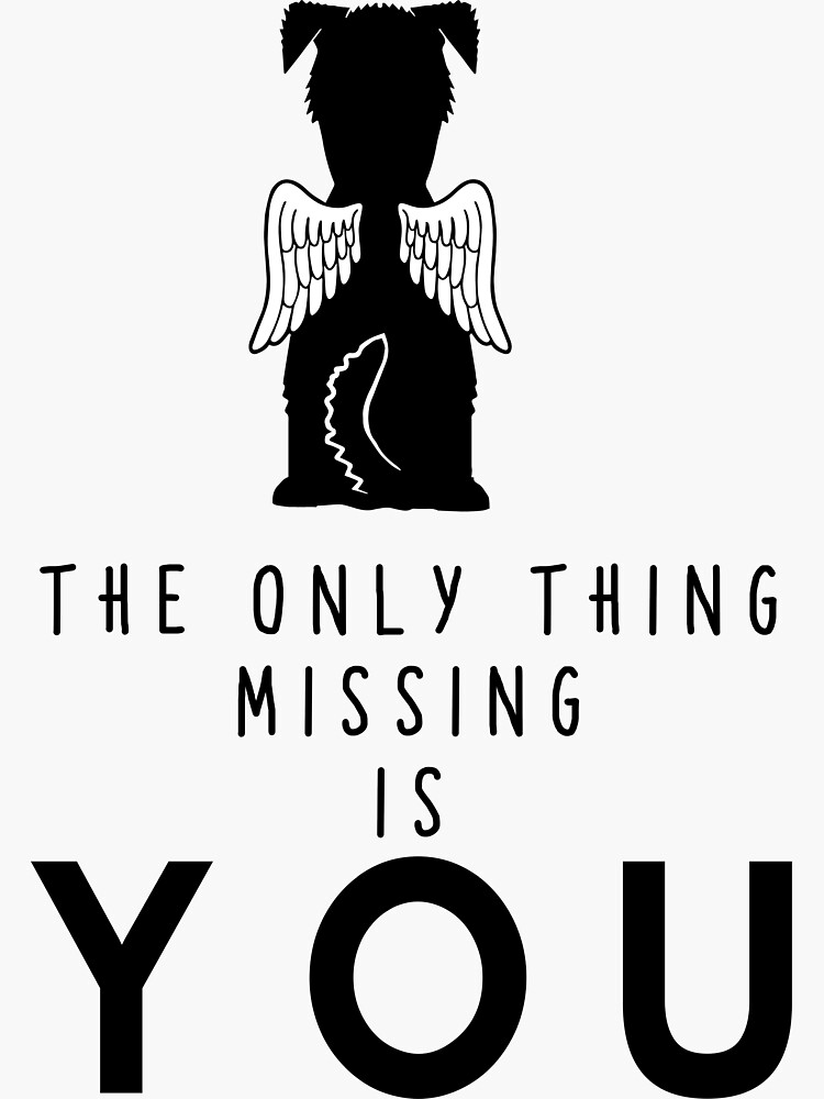 "The Only Thing Missing Is You" Sticker for Sale by Bugs-Boutique ...