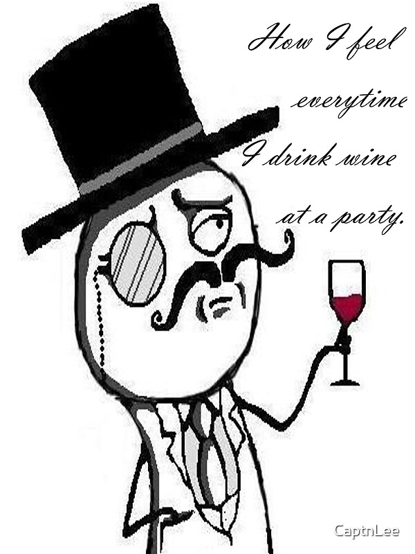 "Classy fancy gentleman meme" by CaptnLee | Redbubble