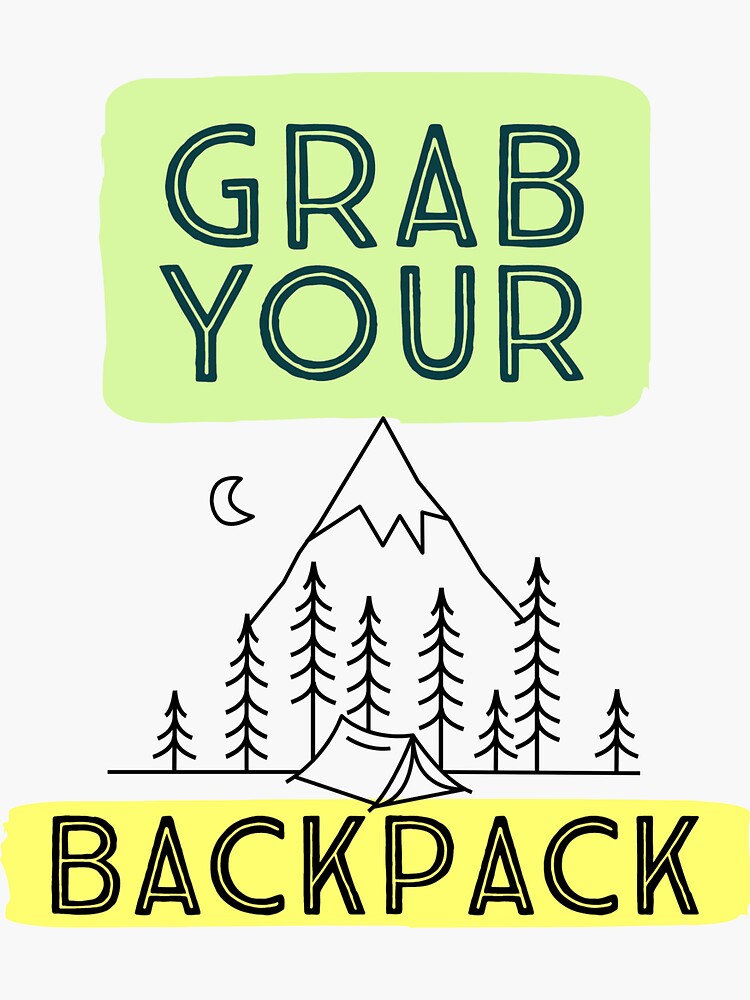 "Grab your backpack" Sticker for Sale by TheDesignHut | Redbubble