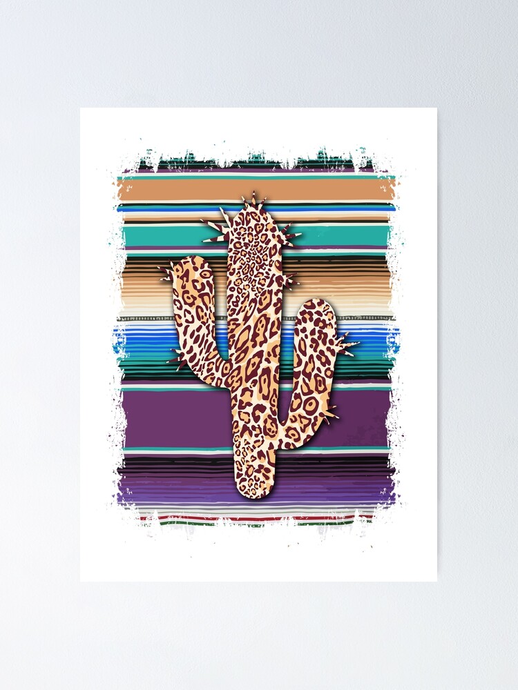 "Funny Leopard Cactus Serape Cactus Print Turquoise Brown" Poster for ...