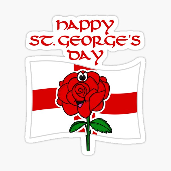 "Happy St. George's Day Rose England English Flag" Sticker for Sale by ...