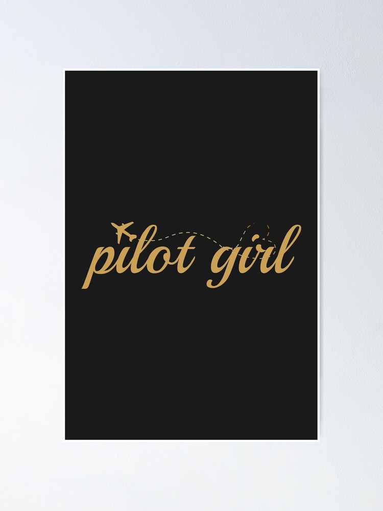 "Women Pilot | Girl Pilot | Female Pilots" Poster by 28Ndesigns | Redbubble