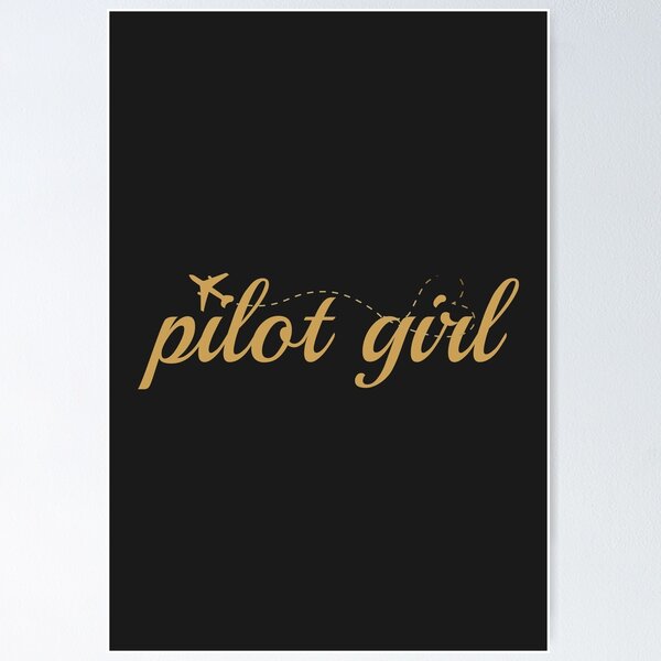 "Women Pilot | Girl Pilot | Female Pilots" Poster for Sale by The Red ...