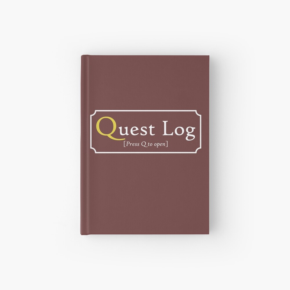 "Quest Log" Hardcover Journal for Sale by GeeHM | Redbubble