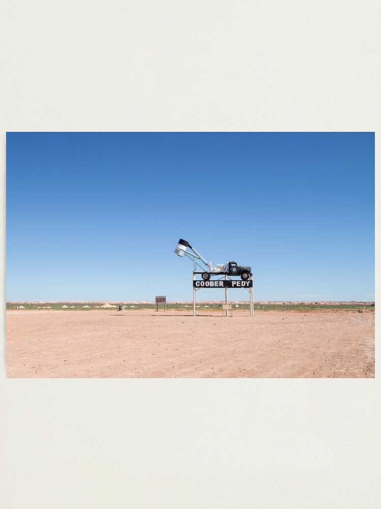 "Welcome to Coober Pedy" Photographic Print for Sale by LindaLees ...