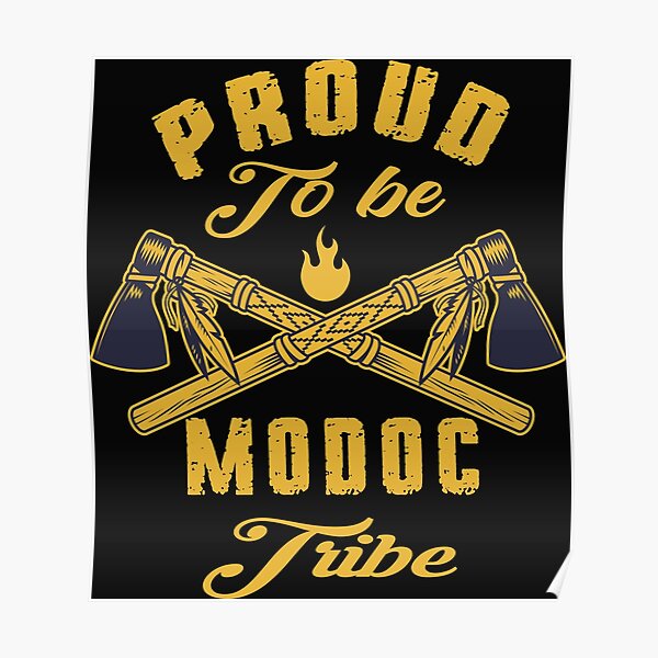 "Native American - Proud To Be Modoc tribe" Poster by nativeStor ...
