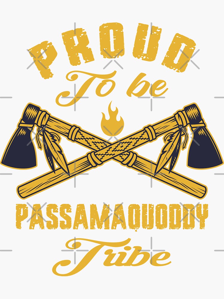 "Native American - proud to be Passamaquoddy tribe" Sticker by ...