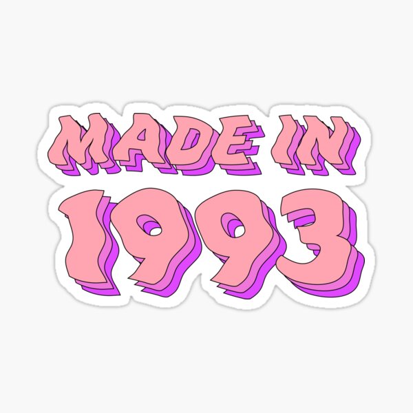 "Made in 1993 stickers, Made In The 90s, car stickers, bumper stickers ...