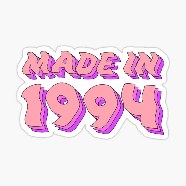 " Made in 1994 stickers, Made In The 90s, car stickers, bumper stickers ...