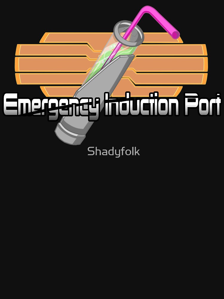 "Emergency Induction Port" T-shirt for Sale by Shadyfolk | Redbubble ...