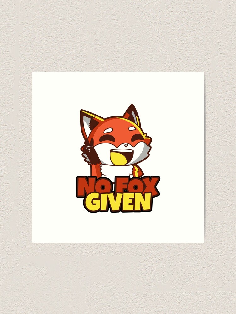 "No Fox Given - Funny Fox" Art Print by TheQuoteFactory | Redbubble